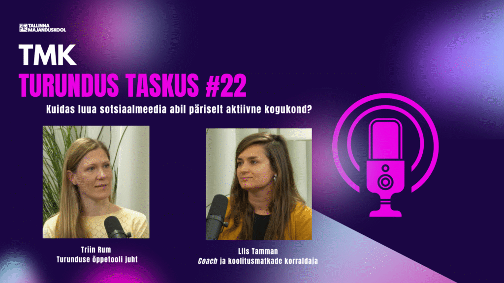 Turundus Taskus #22 | Kuidas luua sotsiaalmeedia abil päriselt aktiivne ...